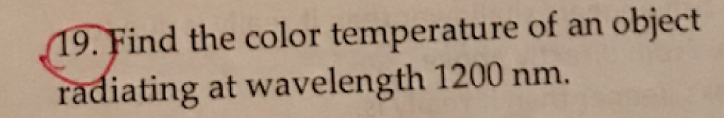 Solved 19. Find the color temperature of an object radiating | Chegg.com