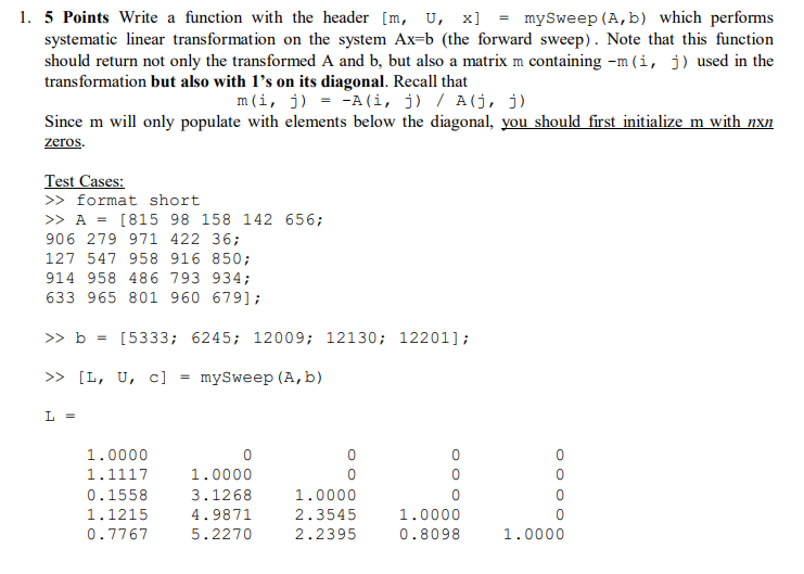Solved Write a function with the header [m, U, x] = | Chegg.com