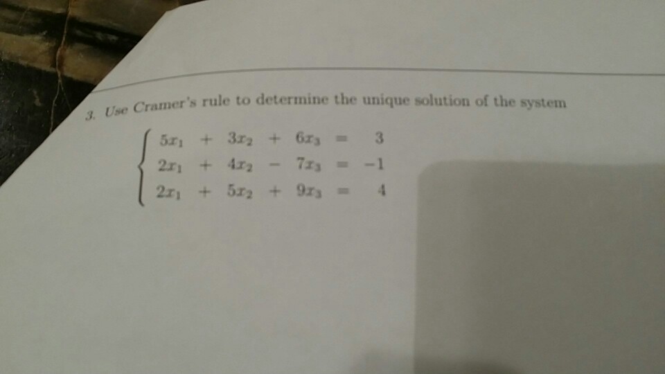 Solved Use Cramer's rule to determine the unique solution of | Chegg.com