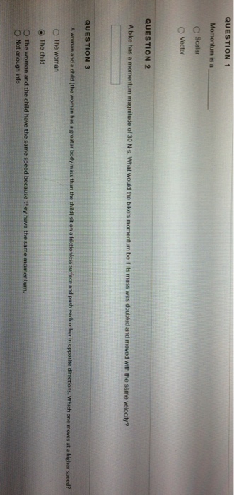 Solved Momentum is a Scalar Vector A bike has a momentum | Chegg.com