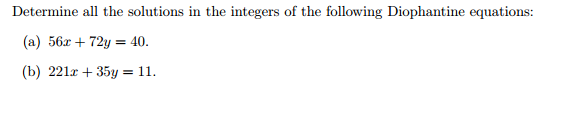 Solved Determine All The Solutions In The Integers Of The
