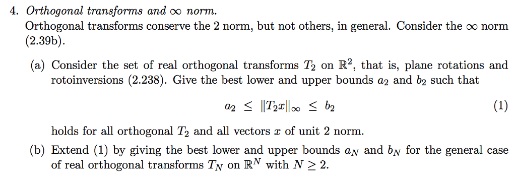 Solved Orthogonal transforms and infinity norm. Orthogonal | Chegg.com