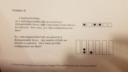 Solved Counting Problem. (a) 3 indistinguishable balls are | Chegg.com