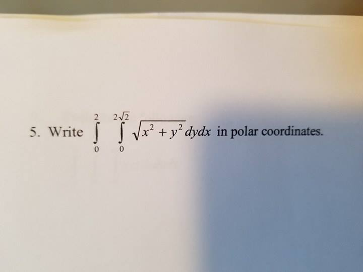 Solved Write integral_0^2 integral_0^2 Squareroot 2 | Chegg.com