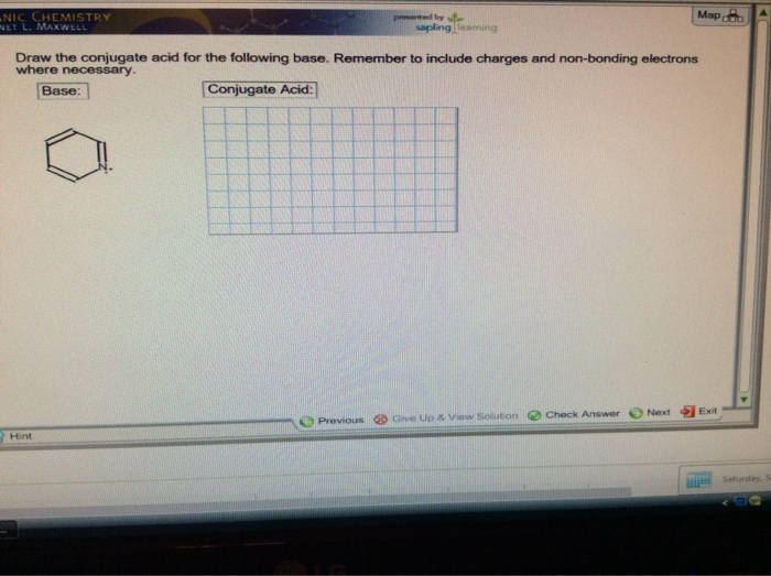Solved Draw the conjugate acid for the following base. | Chegg.com