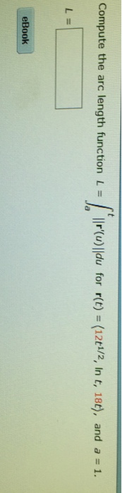 Solved Compute the arc length function L = integral_a^t | Chegg.com