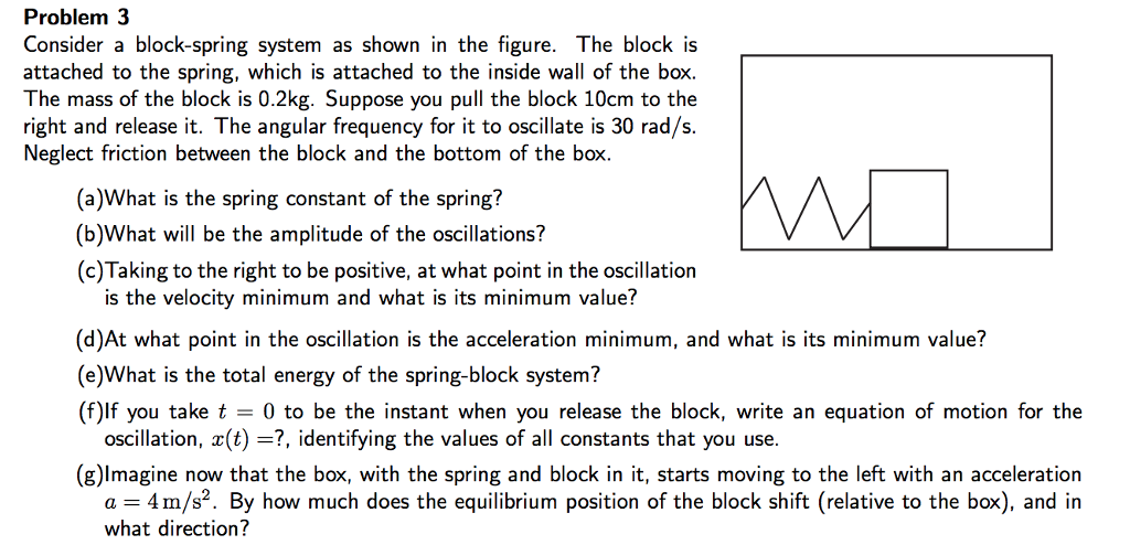 Solved Problem 3 Consider a block-spring system as shown in | Chegg.com