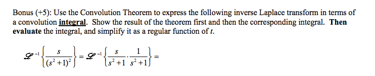 Solved Use the Convolution Theorem to express the following | Chegg.com
