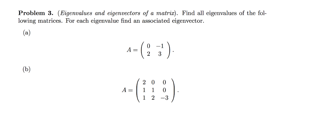 Solved Problem 3. (Eigenvalues and eigenvectors of a | Chegg.com