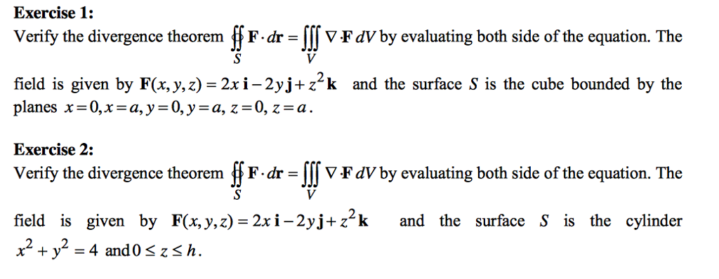 Solved Exercise 1: Verify the divergence theorem f F dr = | Chegg.com