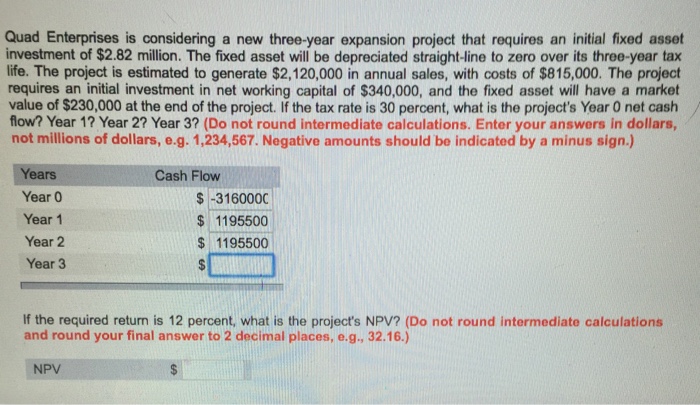 Solved Quad Enterprises is considering a new three-year | Chegg.com