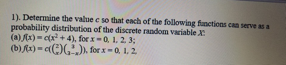 Solved 1). Determine the value c so that each of the | Chegg.com