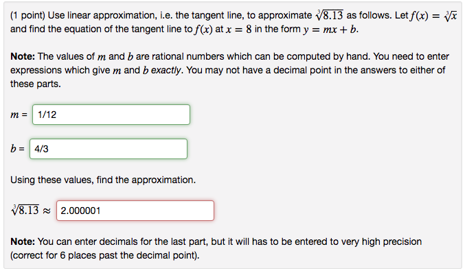 Solved (1 point) Use linear approximation, i.e. the tangent | Chegg.com