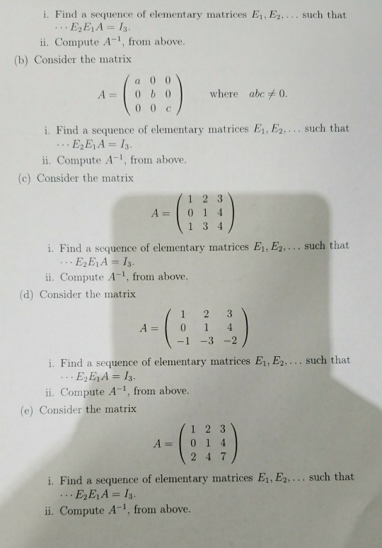 Solved 3. Nonsingular Matrices as product of elementary | Chegg.com Solved 3. Nonsingular Matrices as product of elementary | Chegg.com
