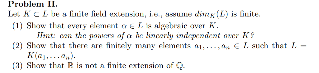 Solved Problem II Let K C L be a finite field extension, | Chegg.com