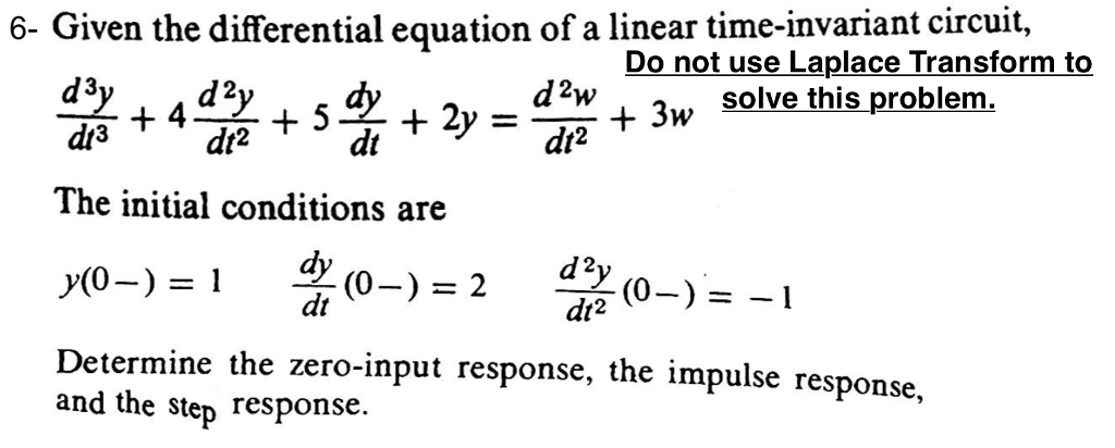 Solved 6- Given the differential equation of a linear | Chegg.com