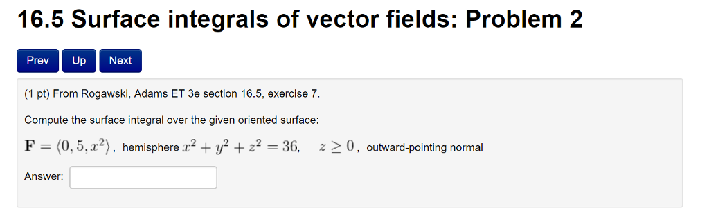 Solved 16.5 Surface integrals of vector fields: Problem 2 | Chegg.com