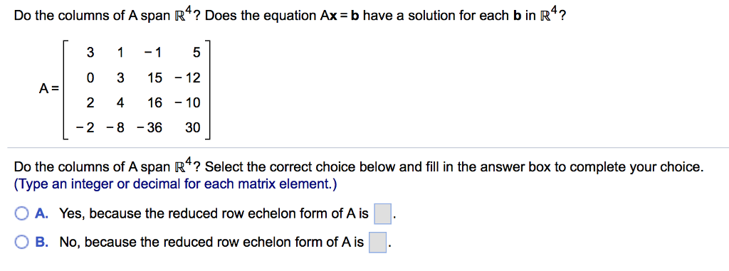 Solved Do the columns of A span R? Does the equation Ax b | Chegg.com