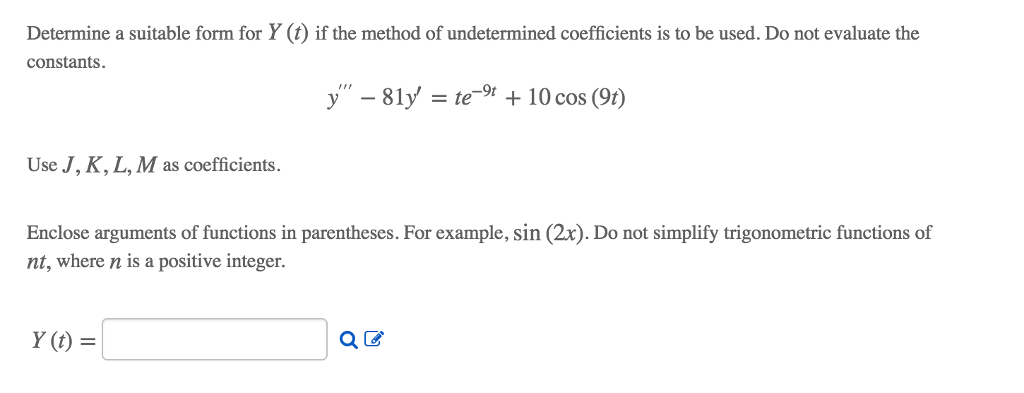 Solved Determine a suitable form for Y (t) if the method of | Chegg.com