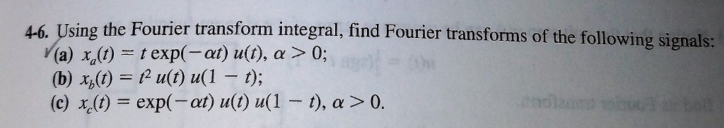 Solved e Fourier transform integral, find Fourier transforms | Chegg.com
