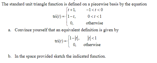 Solved The standard unit triangle function is defined on a | Chegg.com