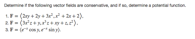 Solved Determine if the following vector fields are | Chegg.com
