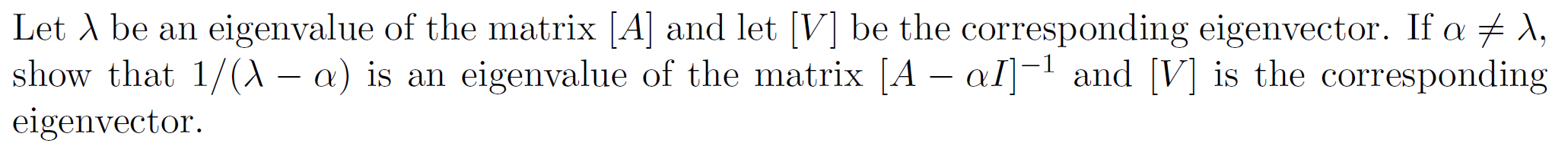 Solved Let lambda be an eigenvalue of the matrix [A] and let | Chegg.com