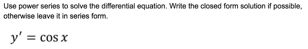 Solved Use power series to solve the differential equation. | Chegg.com