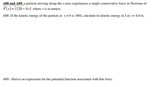 Solved a particle moving along the x-axis experiences a | Chegg.com