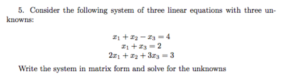 Solved Consider the following system of three linear | Chegg.com