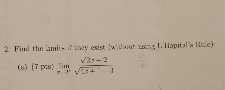 Solved 2. Find the limits if they exist (without using | Chegg.com