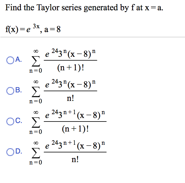 Solved find the taylor series generated by f at x=a. | Chegg.com Solved find the taylor series generated by f at x=a. | Chegg.com