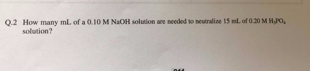Solved How many mL of a 0.10 M NaOH solution are needed to | Chegg.com