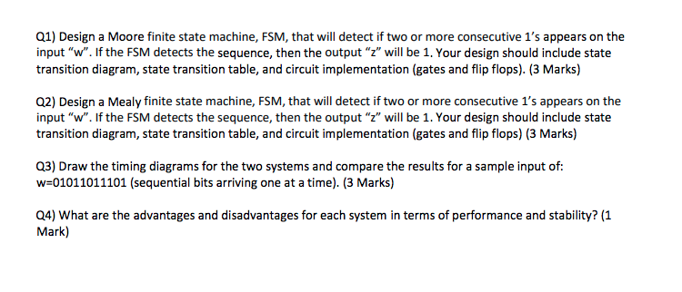 Solved Q1 Design A Moore Finite State Machine Fsm That 0929