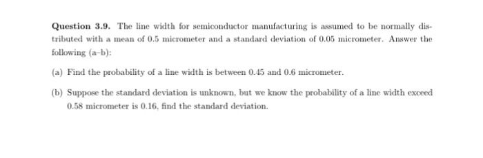 Solved The line width for semiconductor manufacturing is | Chegg.com