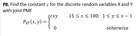 Solved Find the constant c for the discrete random variables | Chegg.com