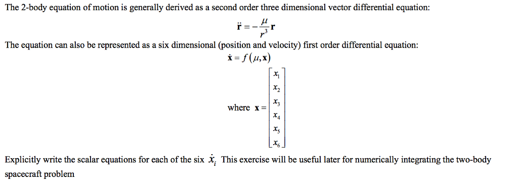 Solved The 2-body equation of motion is generally derived as | Chegg.com