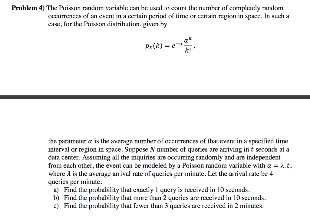 Solved Problem 4) The Poisson random variable can be used to | Chegg.com