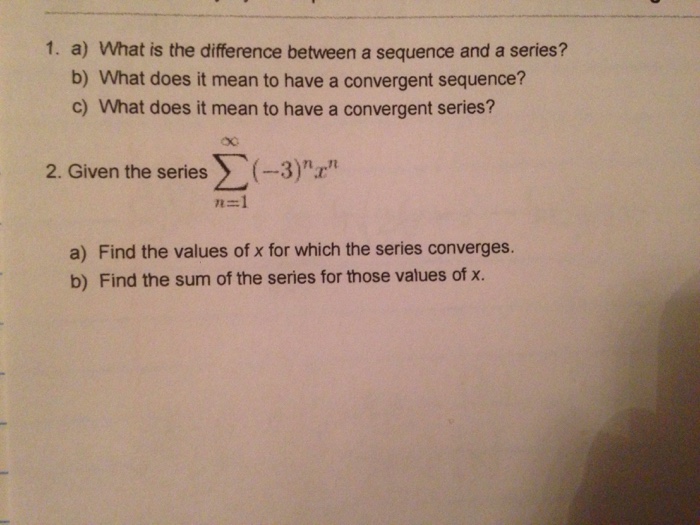 Solved What is the difference between a sequence and a | Chegg.com