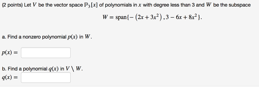 Solved (2 points) Let V be the vector space P3[x] of | Chegg.com