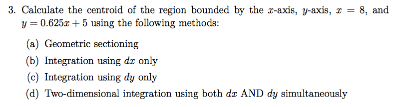 Solved 3. Calculate the centroid of the region bounded by | Chegg.com