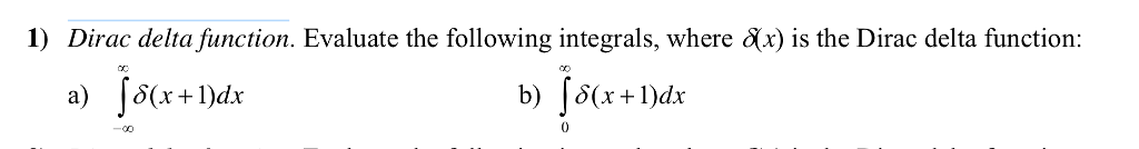 Solved Dirac delta function. Evaluate the following | Chegg.com