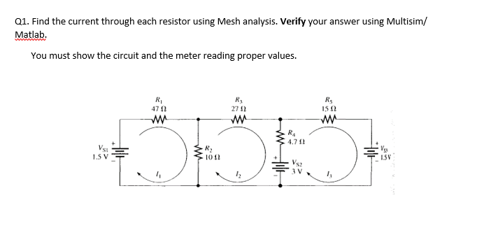 Solved Find the current through each resistor using Mesh | Chegg.com
