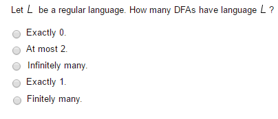 Solved Let L be a regular language. How many DFAs have | Chegg.com
