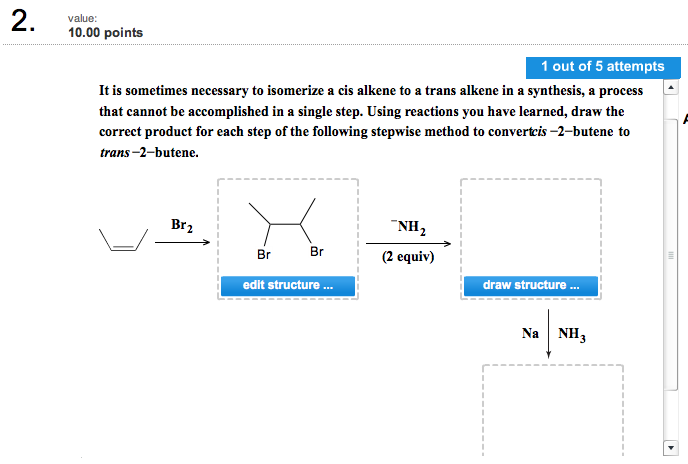 Solved It Is Sometimes Necessary To Isomerize A Cis Alkene