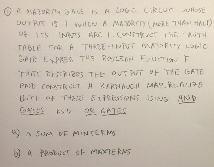 Solved A Majority Gate Is A Logic Circuit Whose Output Is I 