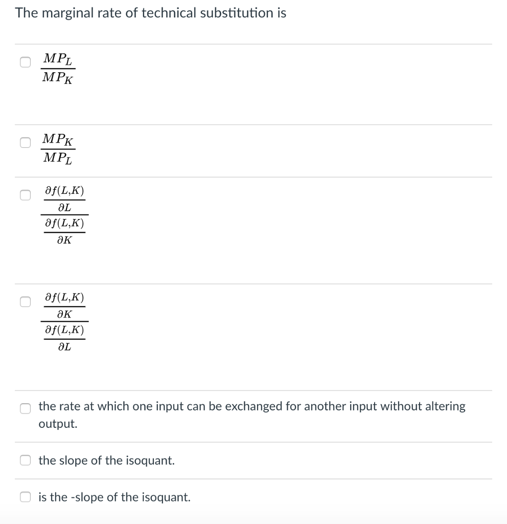 Solved The marginal rate of technical substitution is MPL | Chegg.com