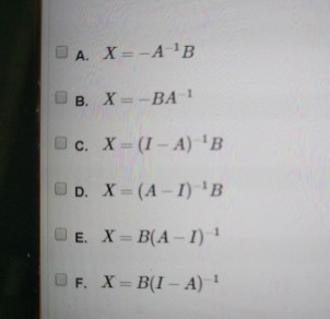 Solved assume all matrices involved (and their combinations) | Chegg.com