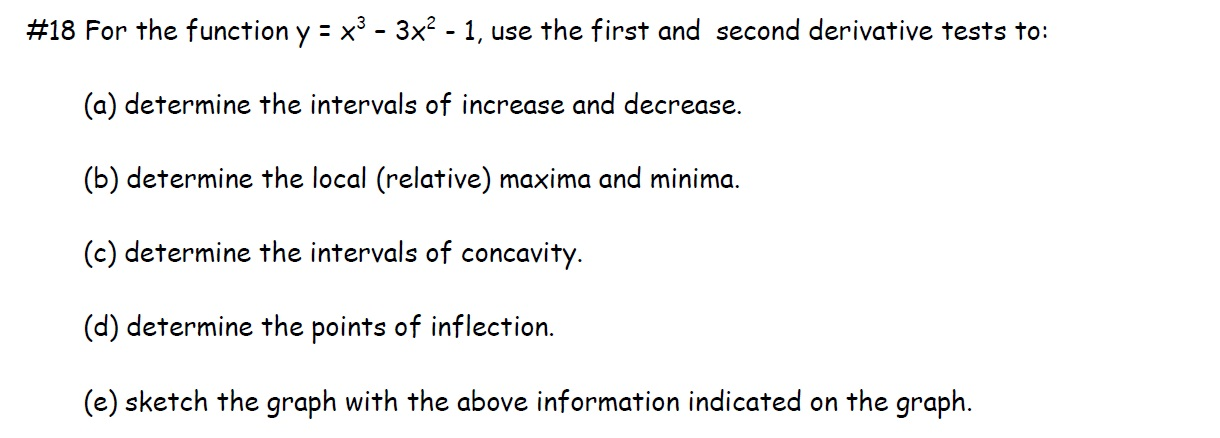 Solved For the function y = x^3 - 3x^2 -1, use the first and | Chegg.com