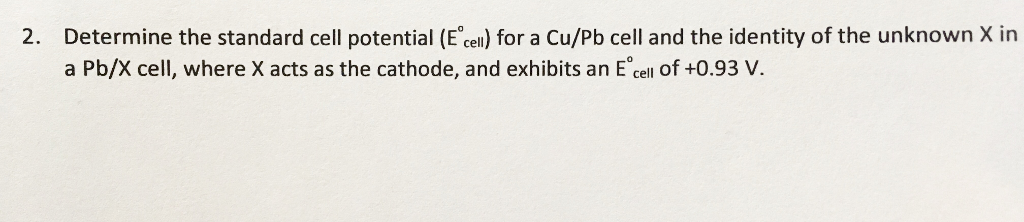 Solved Determine the standard cell potential (E^0_cell) for | Chegg.com